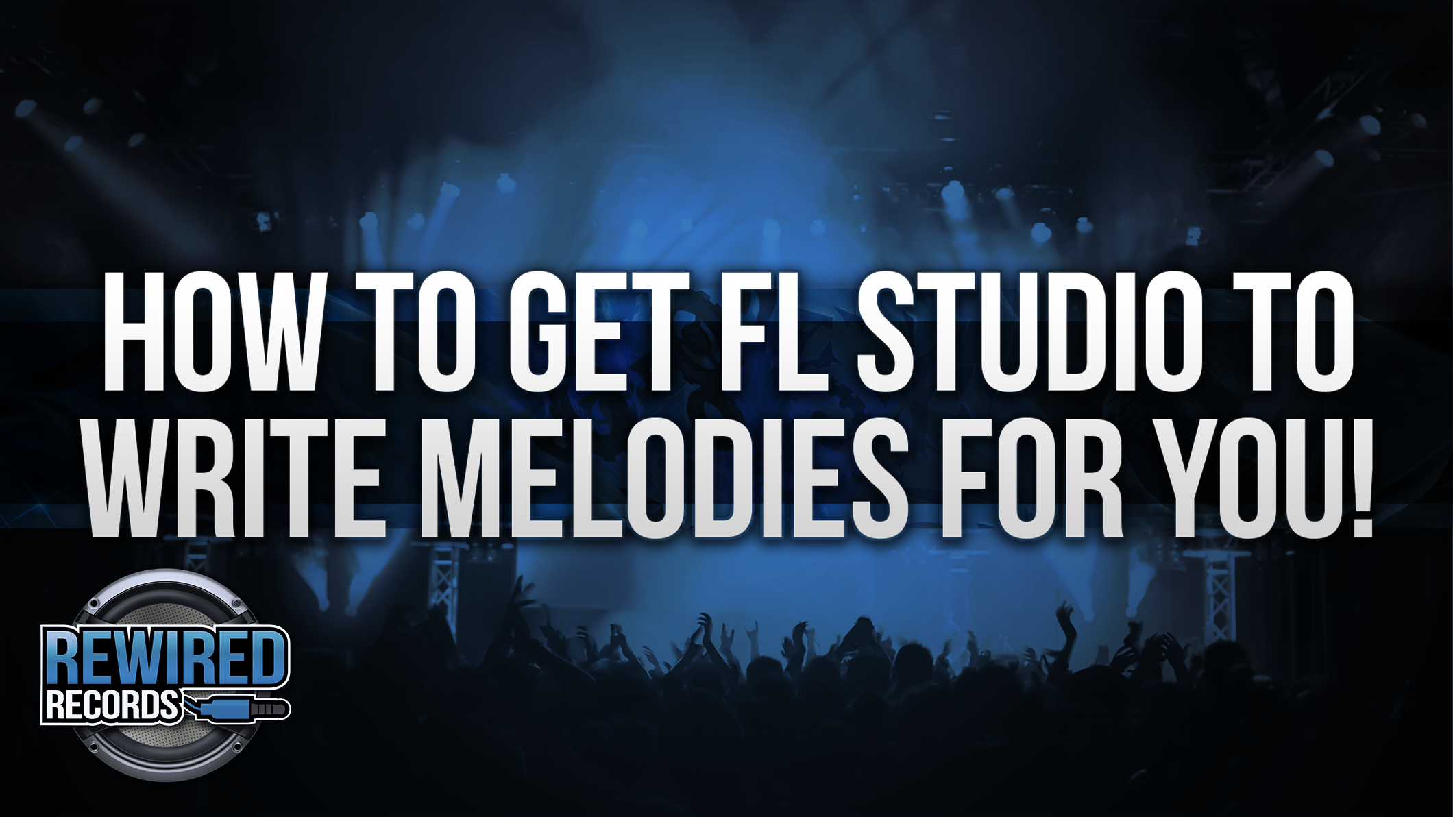How To Get FL Studio To Write Melodies For You – Rewired Records