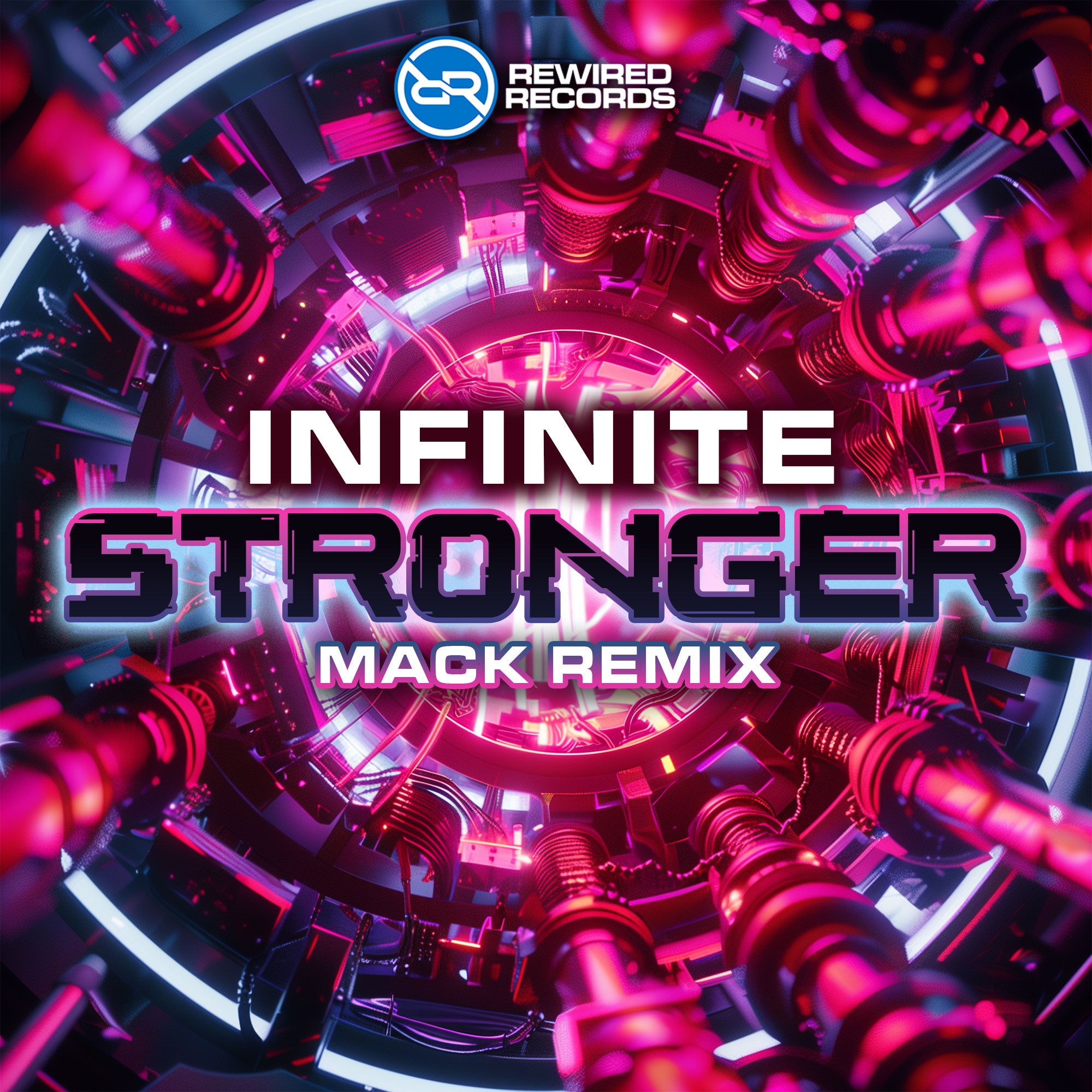 Infinite - Stronger (Mack Remix) – Rewired Records