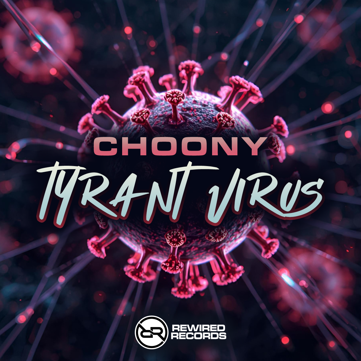 Choony - Tyrant Virus – Rewired Records