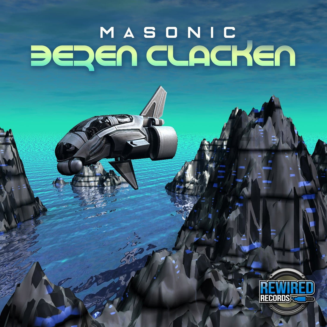 Masonic - Beren Clacken – Rewired Records